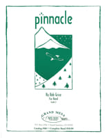Pinnacle: Rob Grice: Concert Band Sheet Music