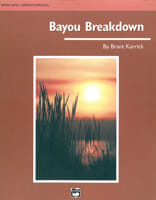 Bayou Breakdown: Brant Karrick: Concert Band Sheet Music