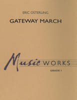Gateway March: Eric Osterling: Concert Band Sheet Music