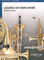 Legend of Knife River: Stephen Bulla: Concert Band Sheet Music