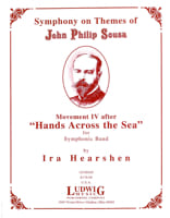 Symphony on Themes of John Philip Sousa - Mvt. IV after "Hands Across ...