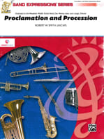 Proclamation and Procession: Robert W. Smith: Concert Band Sheet Music