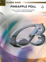 Pineapple Poll: Arthur S. Sullivan: Concert Band Sheet Music