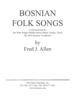 Bosnian Folk Songs: Fred J. Allen: Concert Band Sheet Music