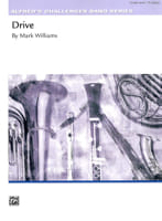 Drive: Mark Williams: Concert Band Sheet Music
