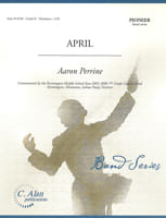 April: Aaron Perrine: Concert Band Sheet Music