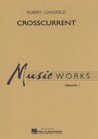 Crosscurrent: Robert Longfield: Concert Band Sheet Music