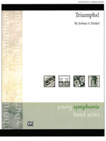 Triumphs!: Joshua V. Hinkel: Concert Band Sheet Music