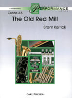 Old Red Mill, The: Brant Karrick: Concert Band Sheet Music