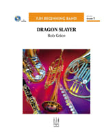 Dragon Slayer: Rob Grice: Concert Band Sheet Music