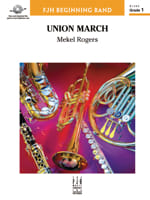 Union March: Mekel Rogers: Concert Band Sheet Music