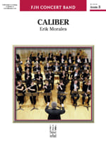 Caliber: Erik Morales: Concert Band Sheet Music