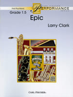 Epic: Larry Clark: Concert Band Sheet Music