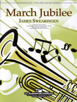 March Jubilee: James Swearingen: Concert Band Sheet Music