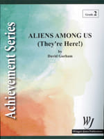 Aliens Among Us (They're Here!): David Gorham: Concert Band Sheet Music