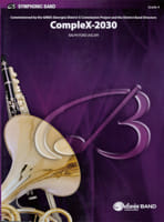 CompleX-2030: Ralph Ford: Concert Band Sheet Music