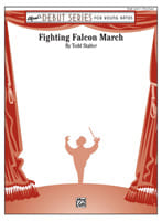 Fighting Falcon March: Todd Stalter: Concert Band Sheet Music