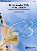 At the Movies with Hans Zimmer: Hans Zimmer: Concert Band Sheet Music