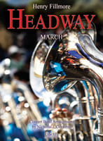 Headway March: Henry Fillmore: Concert Band Sheet Music