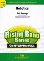 Robotics: Rob Romeyn: Concert Band Sheet Music