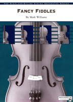 Fancy Fiddles: Mark Williams: String Orchestra Sheet Music