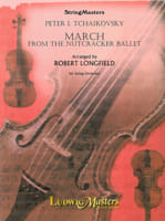 March (from "The Nutcracker Ballet"): P.I. Tchaikovsky: String ...