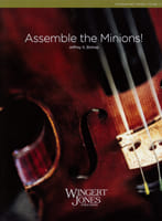 Assemble the Minions!: Jeffrey S. Bishop: String Orchestra Sheet Music