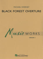 Black Forest Overture: Michael Sweeney: Concert Band Sheet Music