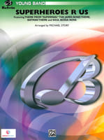 Superheroes R Us: Concert Band Sheet Music
