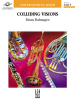 Colliding Visions: Brian Balmages: Concert Band Sheet Music