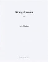 Strange Humors: John Mackey: Concert Band Sheet Music