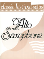 Classic Festival Solos for Alto Saxophone: Solos Sheet Music
