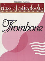 Classic Festival Solos for Trombone: Solos Sheet Music