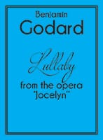 Lullaby from the opera "Jocelyn": Benjamin Godard: Solos Sheet Music