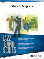 Work in Progress: Gordon Goodwin: Jazz Ensemble Sheet Music