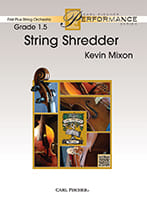 String Shredder: Kevin Mixon: String Orchestra Sheet Music