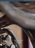 Fearless: Ryan Main: Concert Band Sheet Music