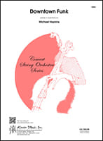 Downtown Funk: Michael Hopkins: String Orchestra Sheet Music