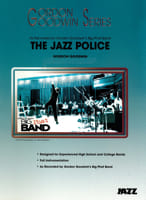 Jazz Police, The: Gordon Goodwin: Jazz Ensemble Sheet Music