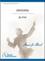 Dystopia: Jay Coles: Concert Band Sheet Music