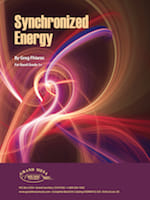 Synchronized Energy: Greg Fhiaras: Concert Band Sheet Music
