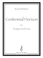 Centennial Horizon: Kevin McKee: Solos Sheet Music