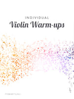 Individual Violin Warm-ups: Violin Sheet Music