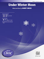 Under Winter Moon - SSA: Andy Beck: Choir Sheet Music