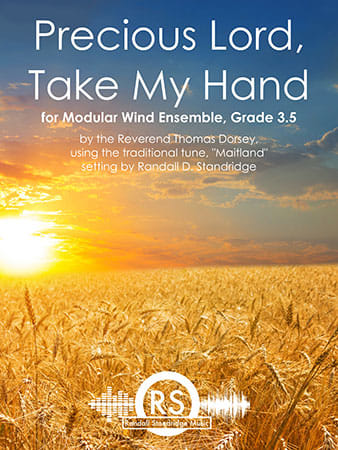 Precious Lord, Take My Hand: Thomas A. Dorsey: Concert Band Sheet Music