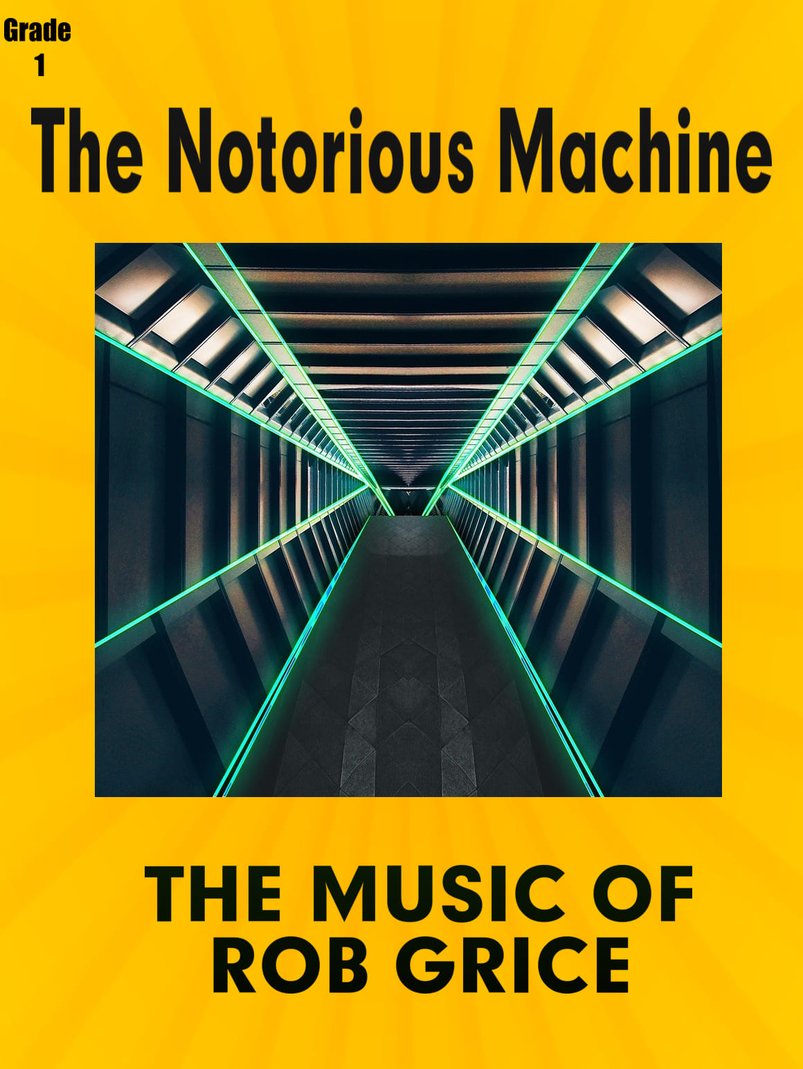 The Notorious Machine: Rob Grice: Concert Band Sheet Music