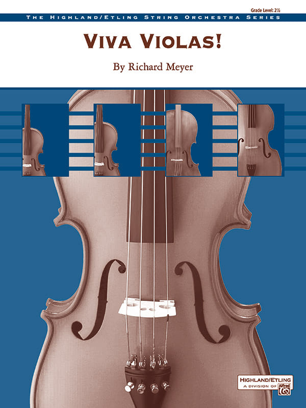 Viva Violas!: Viola Section Feature: Richard Meyer: String Orchestra Sheet Music