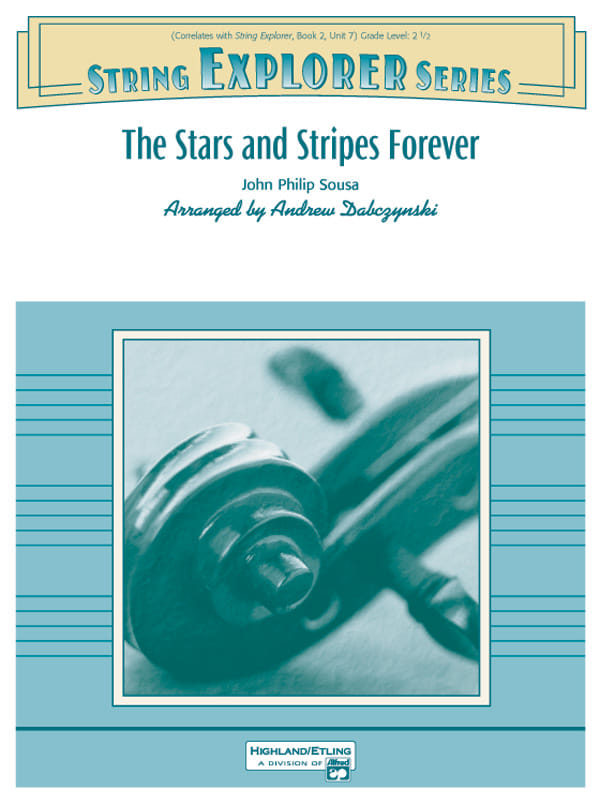 The Stars and Stripes Forever: John Philip Sousa: String Orchestra ...