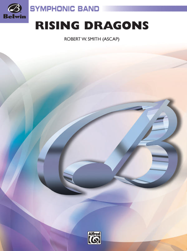 Rising Dragons: Robert W. Smith: Concert Band Sheet Music