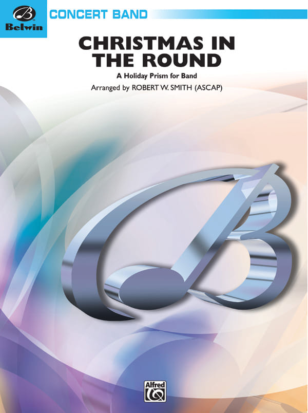 Christmas in the Round: A Holiday Prism for Band: Concert Band Sheet Music